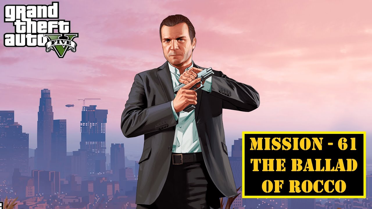 GTA 5 Mission 61-The Ballad of Rocco Full Walkthrough Gameplay PC|GTA 5 ...