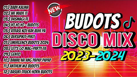 BUDOTS NONSTOP DISCO MIX 2023-2024 - DJ JOHNREY DISCO REMIX - YouTube