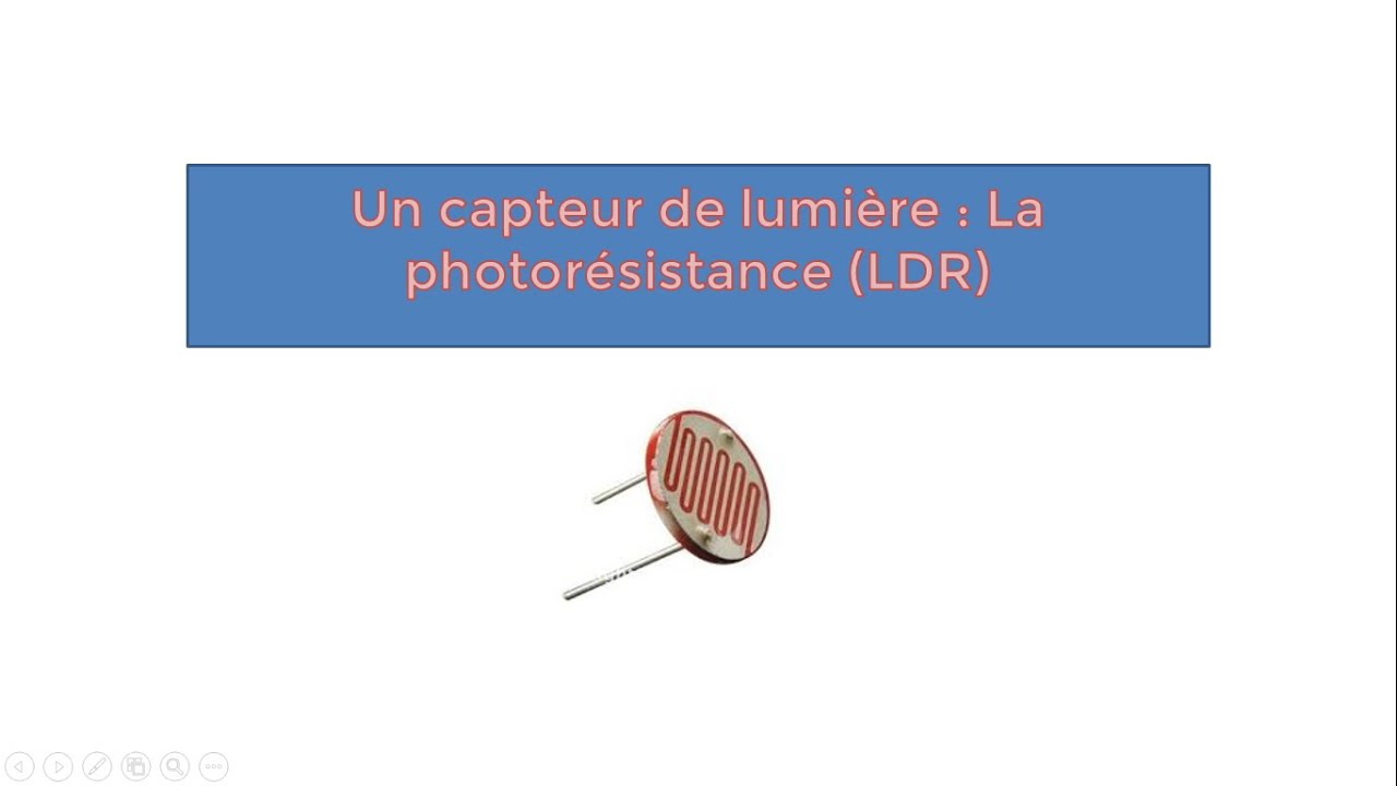 Un capteur de lumière : La photorésistance (LDR) - YouTube