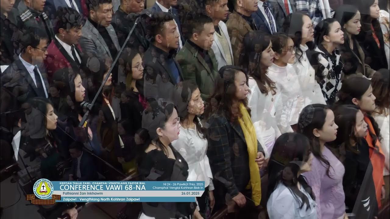 VENGTHLANG NORTH KOHHRAN ZAIPAWL|CHAMPHAI VENGTHLANG PASTOR BIAL KTP CONFERENCE VAWI 68-NA|26.1. ...