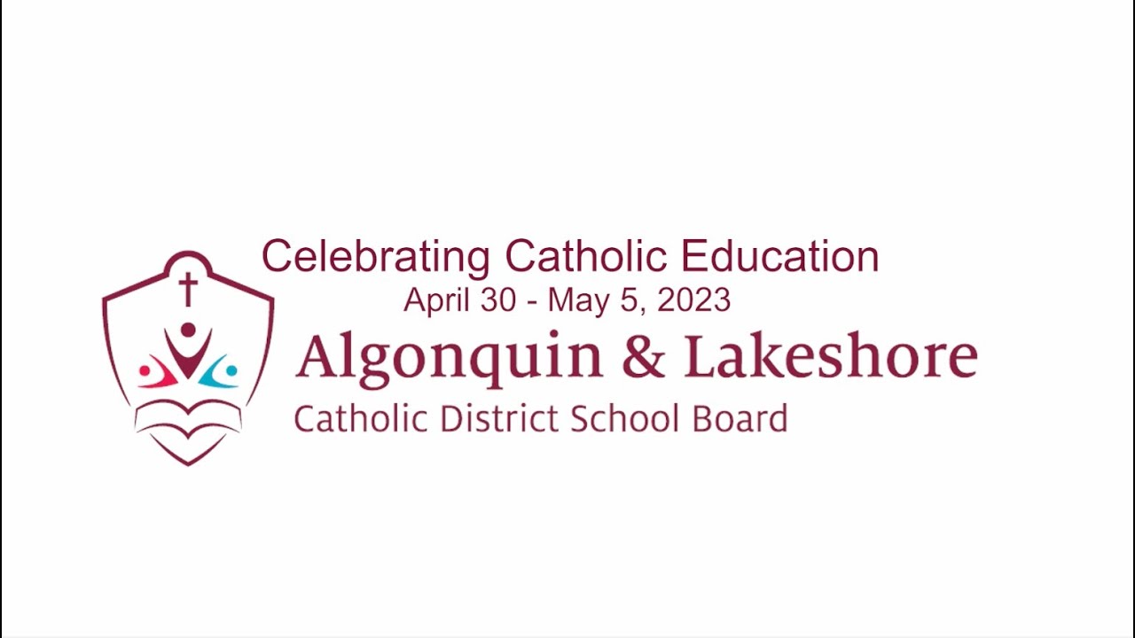 Celebrating Catholic Education Week in the ALCDSB - 2023 - YouTube
