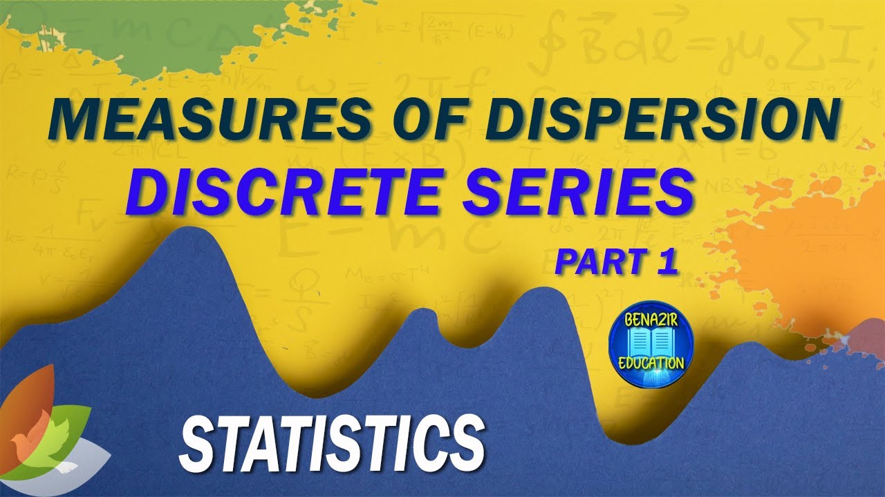 Measure of Dispersion in Discrete Series Sums | Part 1 | Statistics Made Simple! | Benazir ...