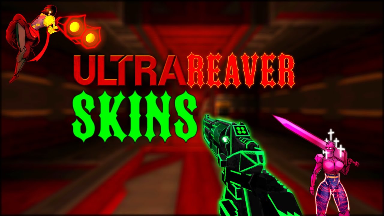 ULTRAKILL - REAVER Skin Pack Trailer - YouTube