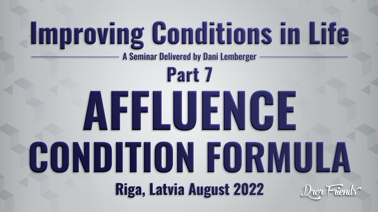 LIFE'S OPERATING CONDITIONS PART 7 - Affluence Condition Formula - YouTube