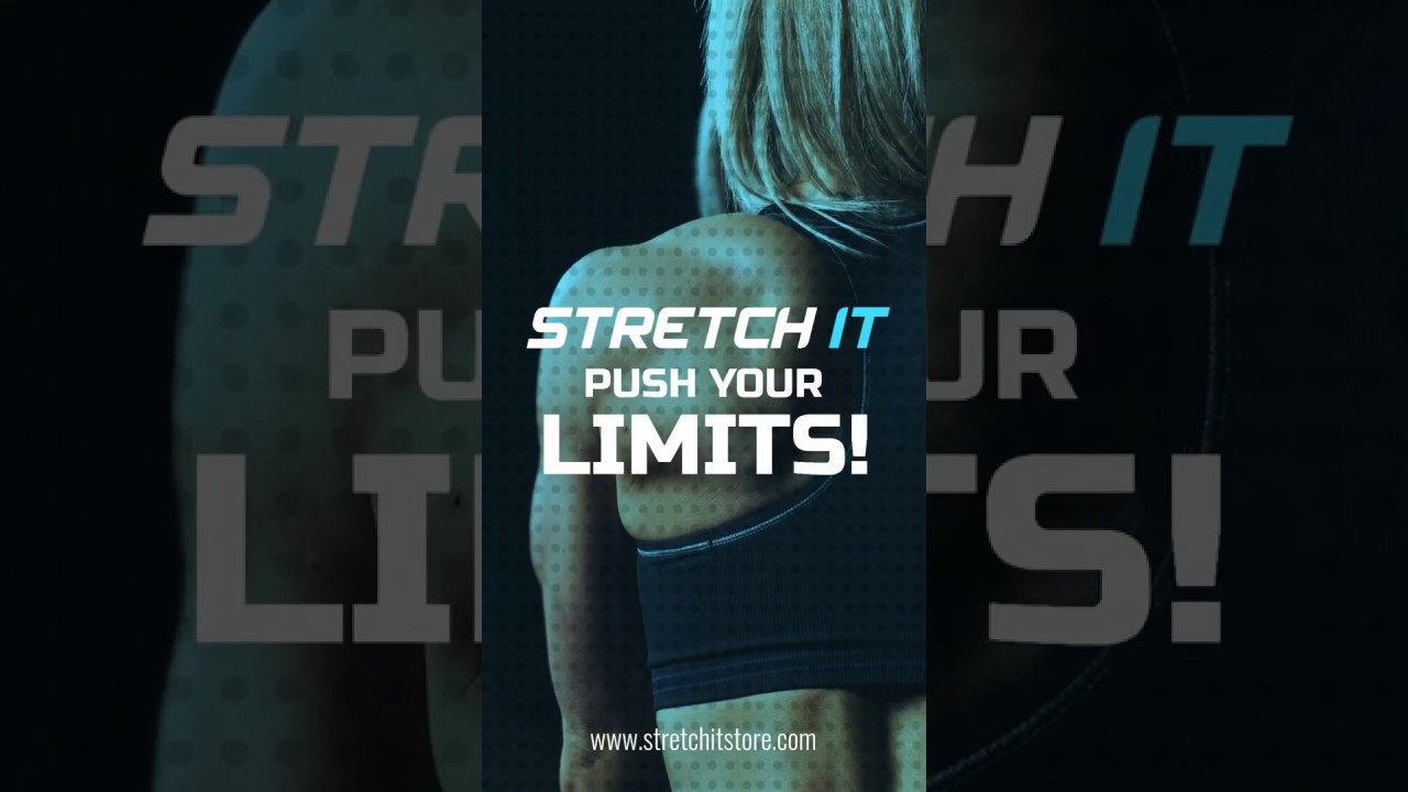 Stretch It- Push Your Limits - YouTube