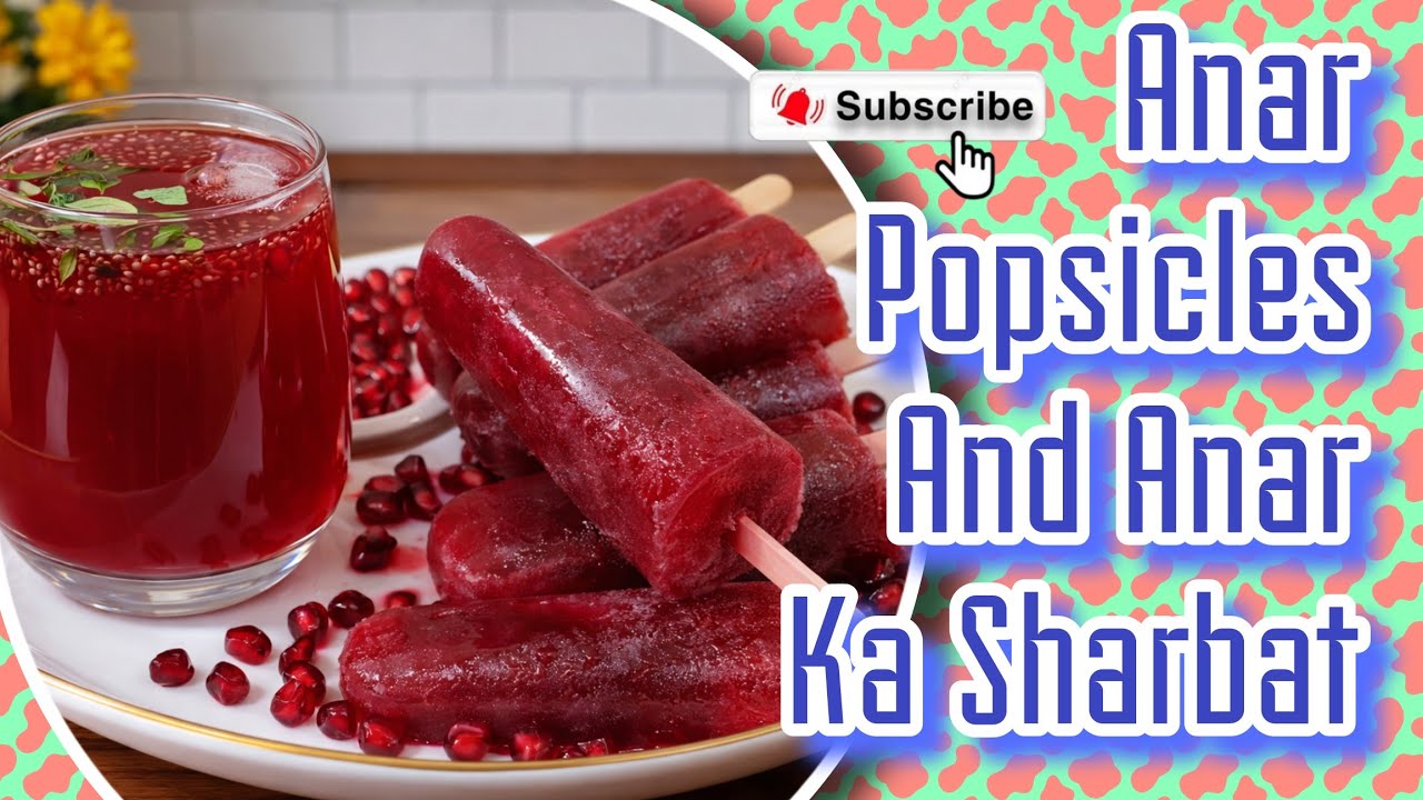Anar Popsicles And Anar Ka Sharbat | Recipe By Homeal - YouTube