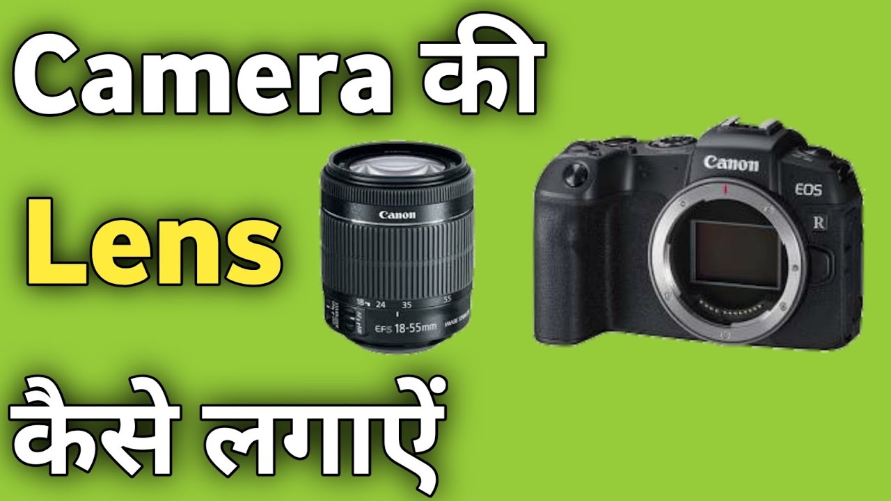 Apne DSLR Camera me Lens Kaise Lagaye | Canon Camera me Lens Kaise ...