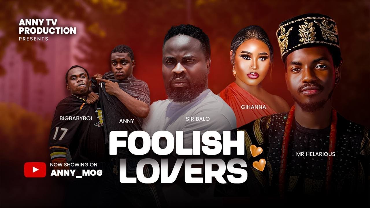 FOOLISH LOVERS - THE ROBBERY ( Episode 1) Latest Nigerian Movie 2025 ...