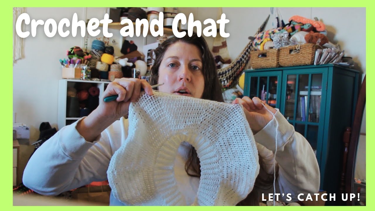 Crochet and Chat | Let's Catch Up! | Crochet Day by Day - YouTube