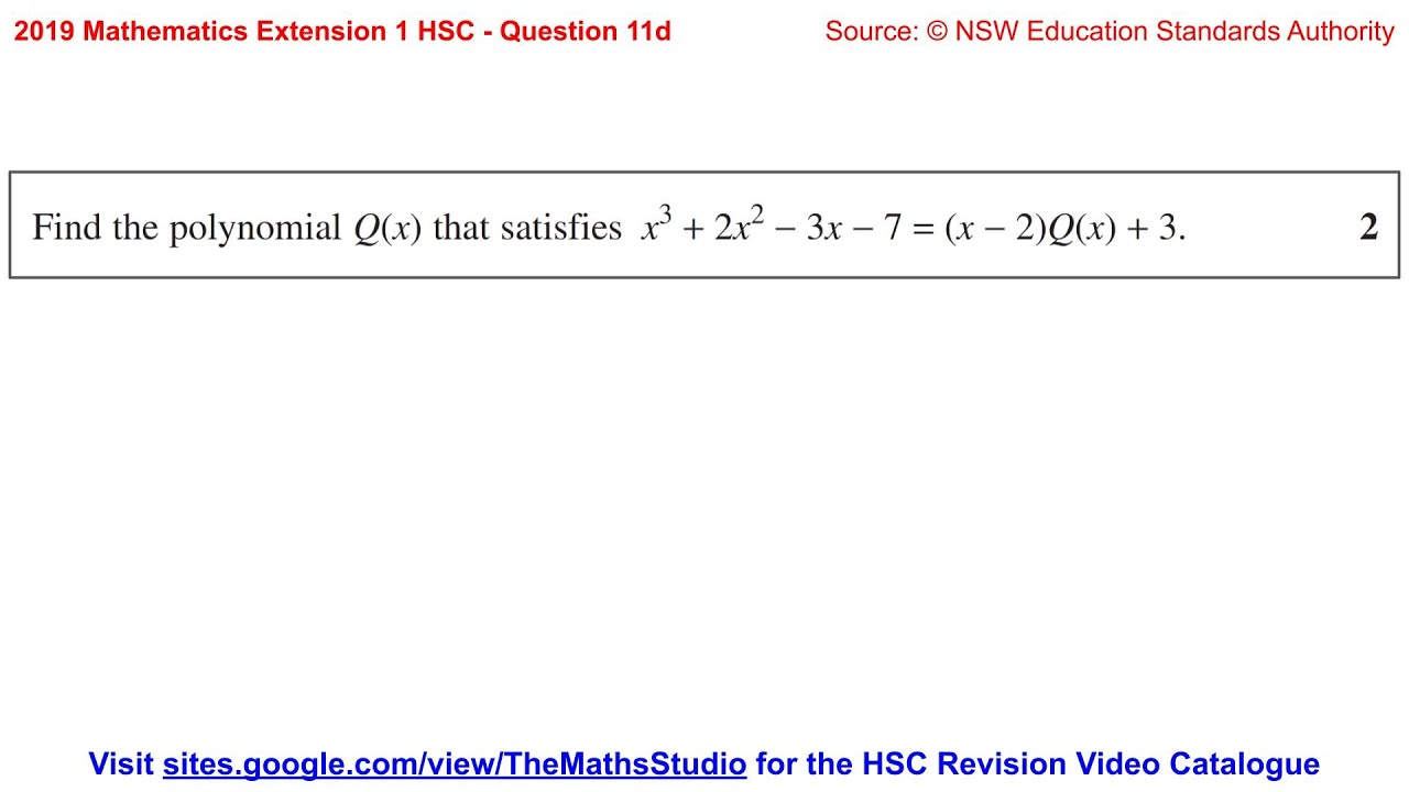 [1493] Maths Extension 1 HSC (2019, Q11d, Polynomial Division) - YouTube