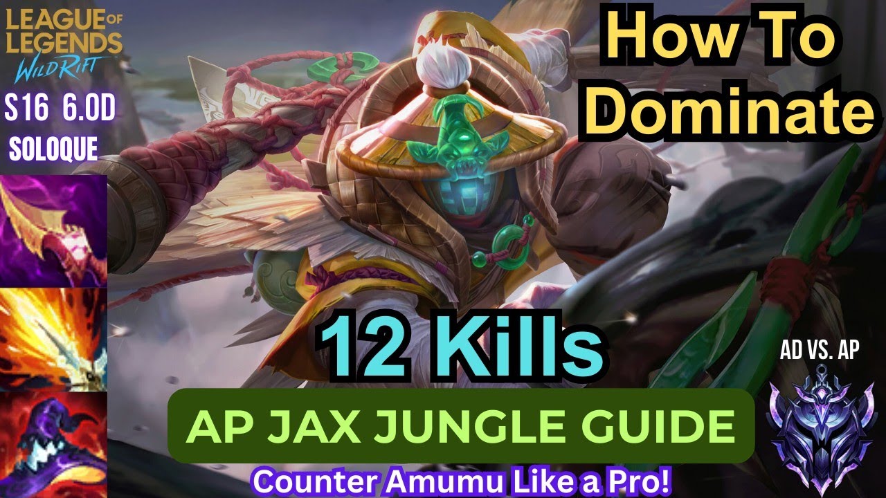 Wild Rift Full AP Jax Jungle Guide - How To Dominate - Build, Runes ...