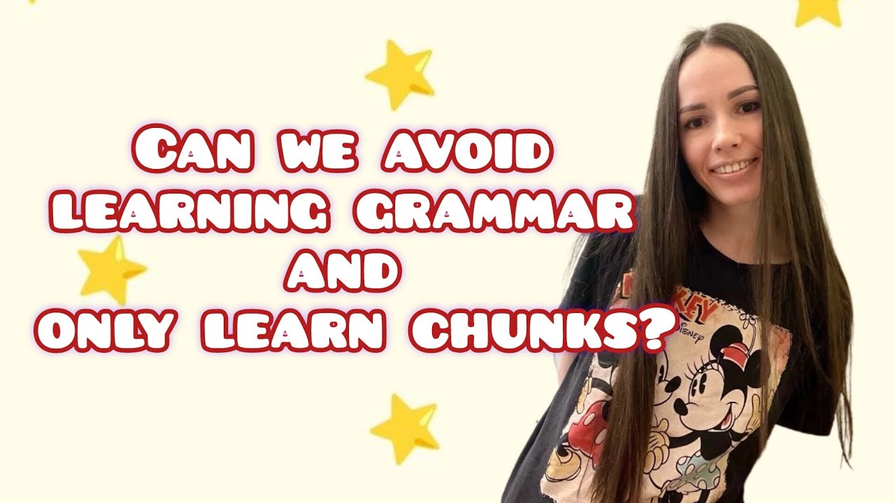 Can we avoid learning grammar and only learn chunks? - YouTube