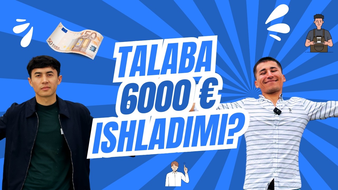 6000€ ishlagan Talaba, Yana Germaniyaga qaytadimi? - YouTube