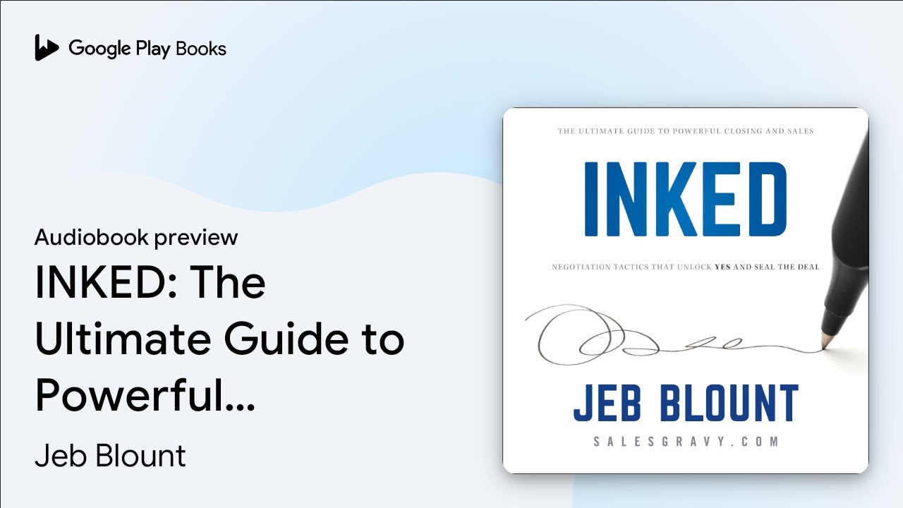 INKED: The Ultimate Guide to Powerful Closing… by Jeb Blount ...