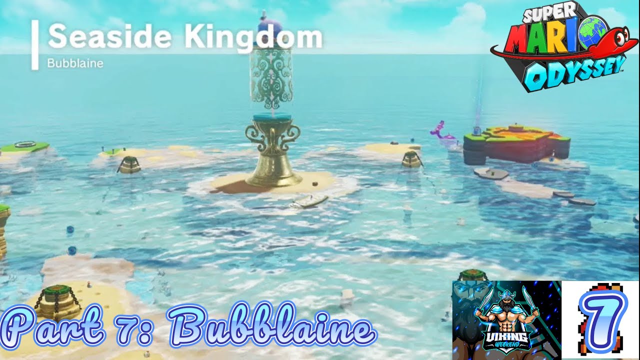 Super Mario Odyssey Part 7: Bubblaine - YouTube