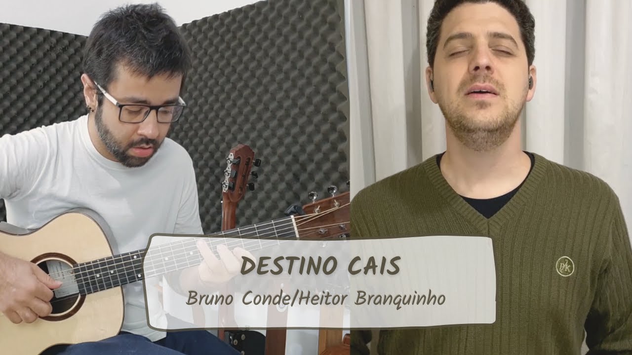 DESTINO CAIS - Bruno Conde/Heitor Branquinho - YouTube