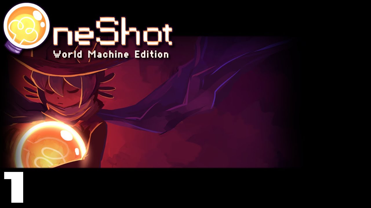 OneShot: World Machine Edition - 1 - My Burden is Light - YouTube