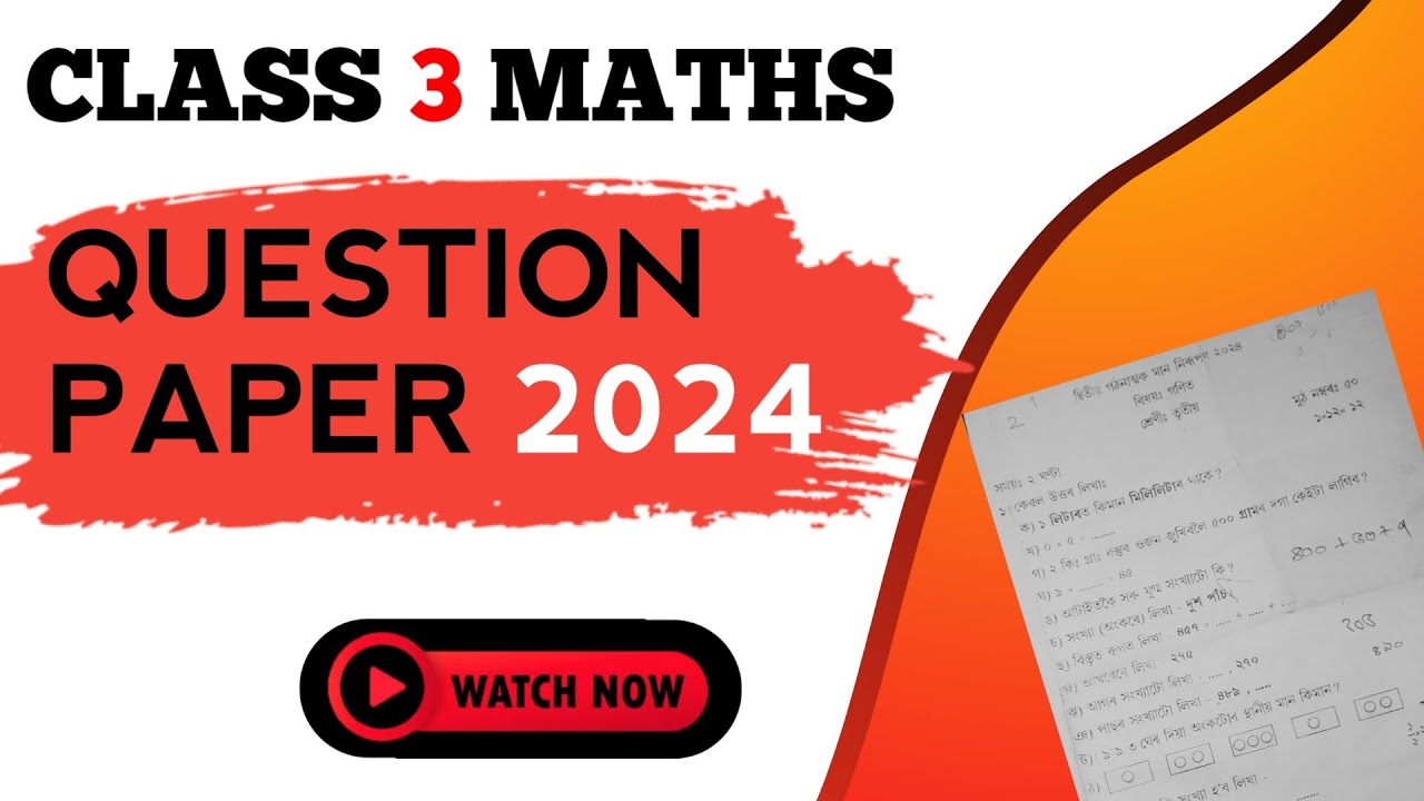 Class-3 Maths Paper 2024|| অংক প্ৰশ্নকাকত || Class-3|| Question Paper ...
