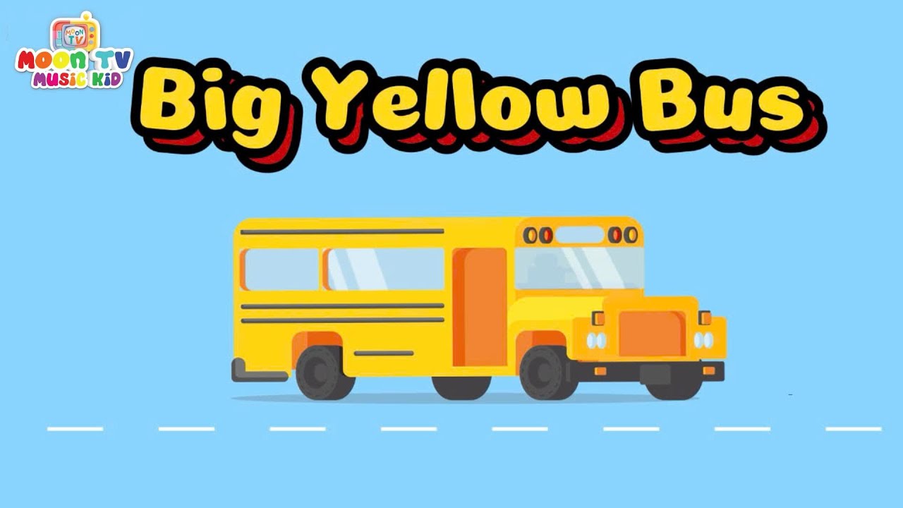Big Yellow Bus | Sing Along with the School Bus! | Song for kids - YouTube