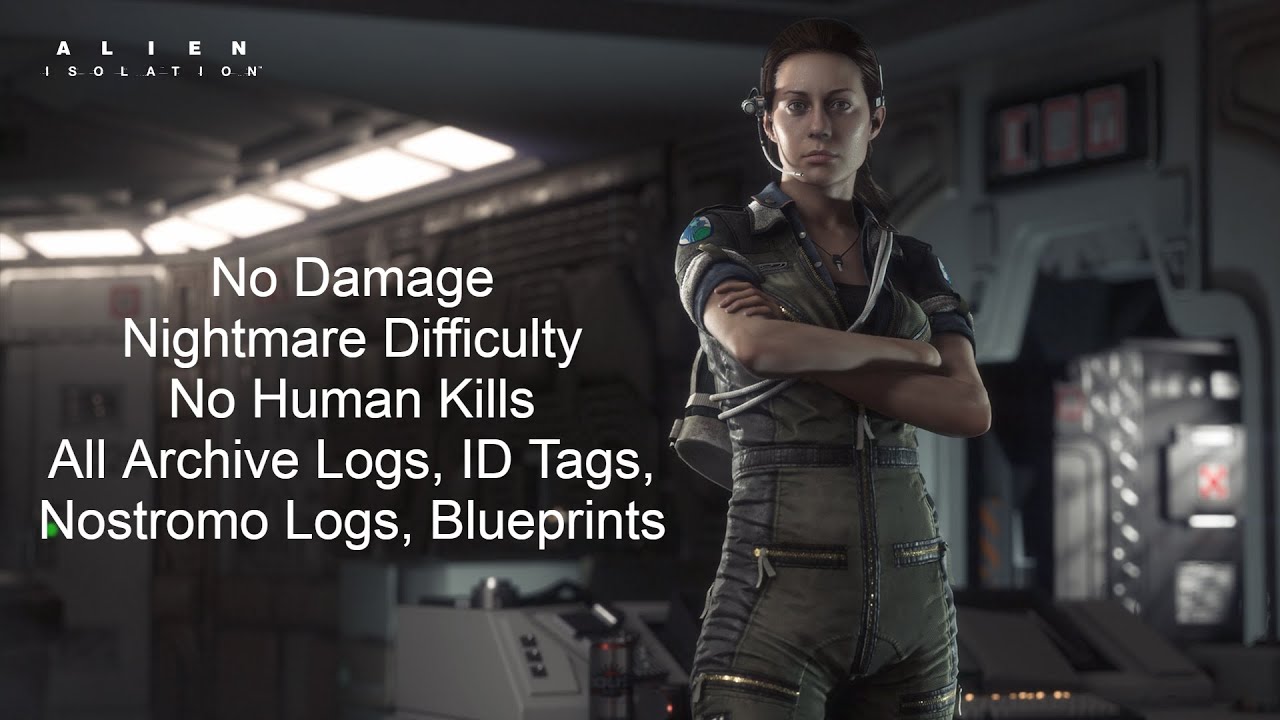 Alien: Isolation (No Damage) (Nightmare Difficulty) (No Human Kills ...