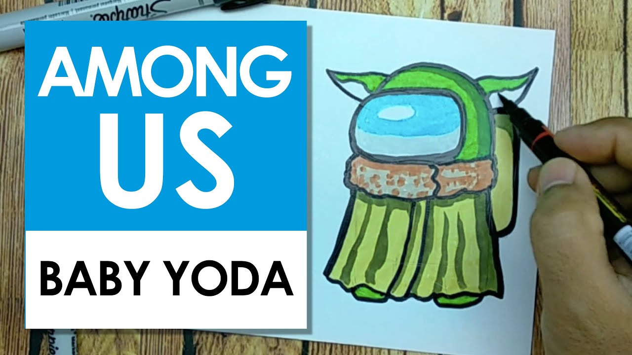 AMONG US BABY YODA - HOW TO DRAW (EASY TUTORIAL) - YouTube