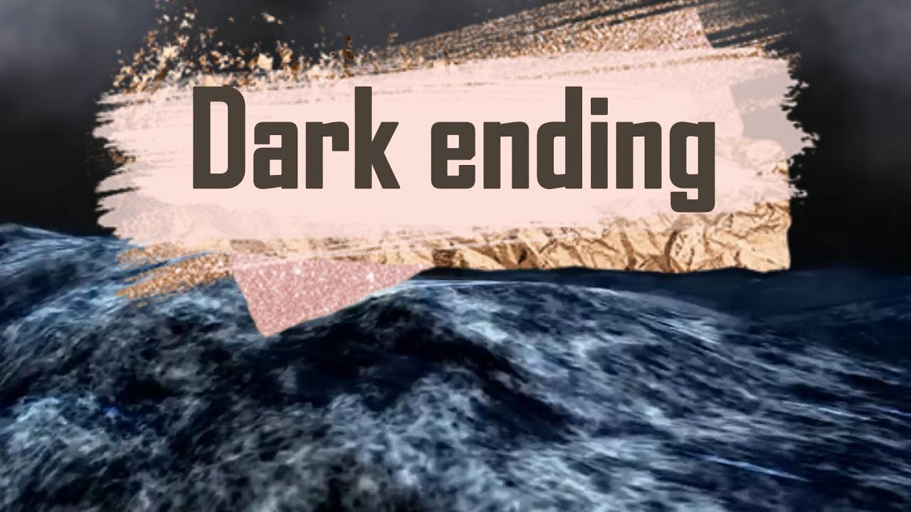 Dark Ending - YouTube