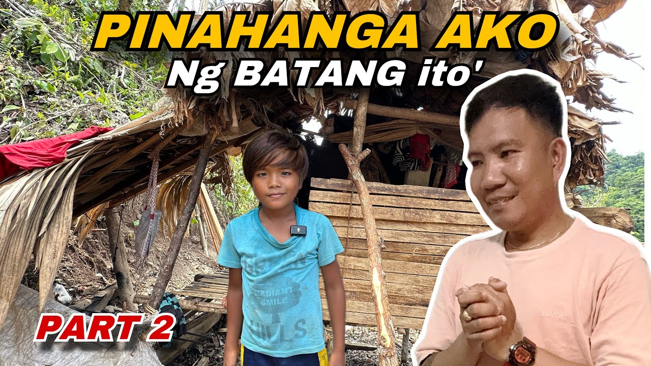 PART 2 GRABE PINAHANGA AKO NG BATANG KATUTUBONG ITO - YouTube