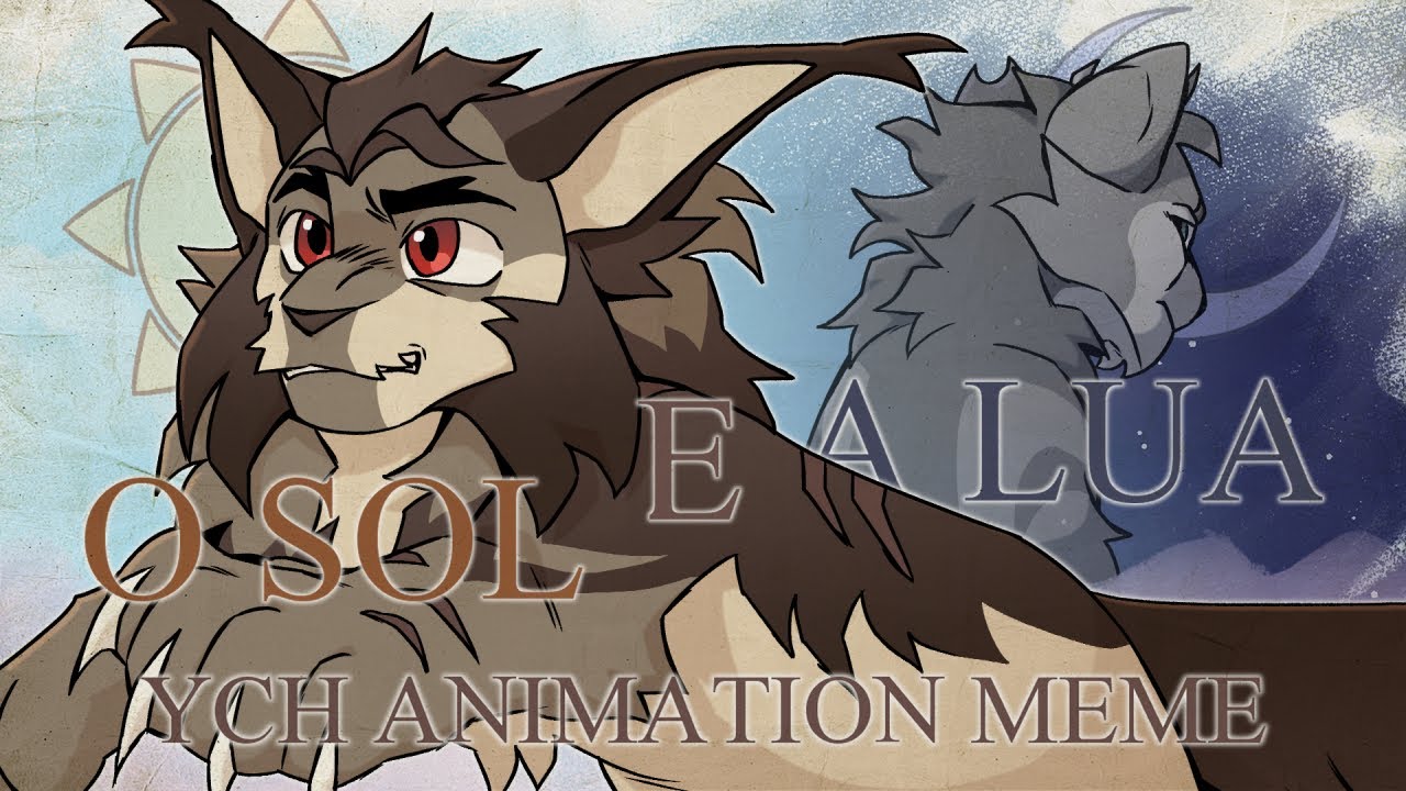 O Sol e a Lua 】COMPLETE YCH amv / animation meme - for @SilverTengu ...