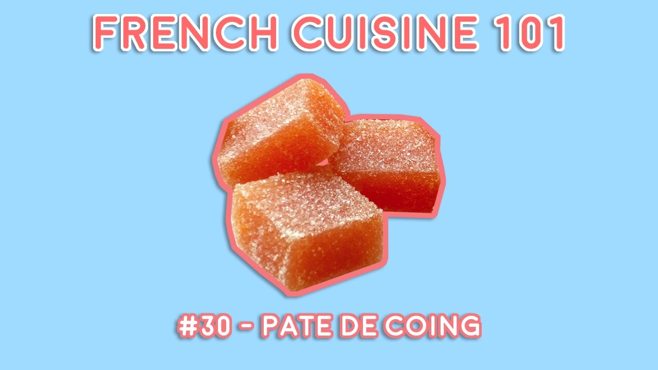 French Cuisine 101 #30 - Pâte de Coing (Quince Paste) - YouTube
