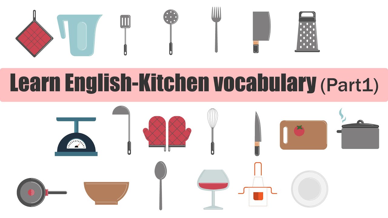 Learn English Vocabulary | Kitchen Tools and Utensils|Part1 - YouTube