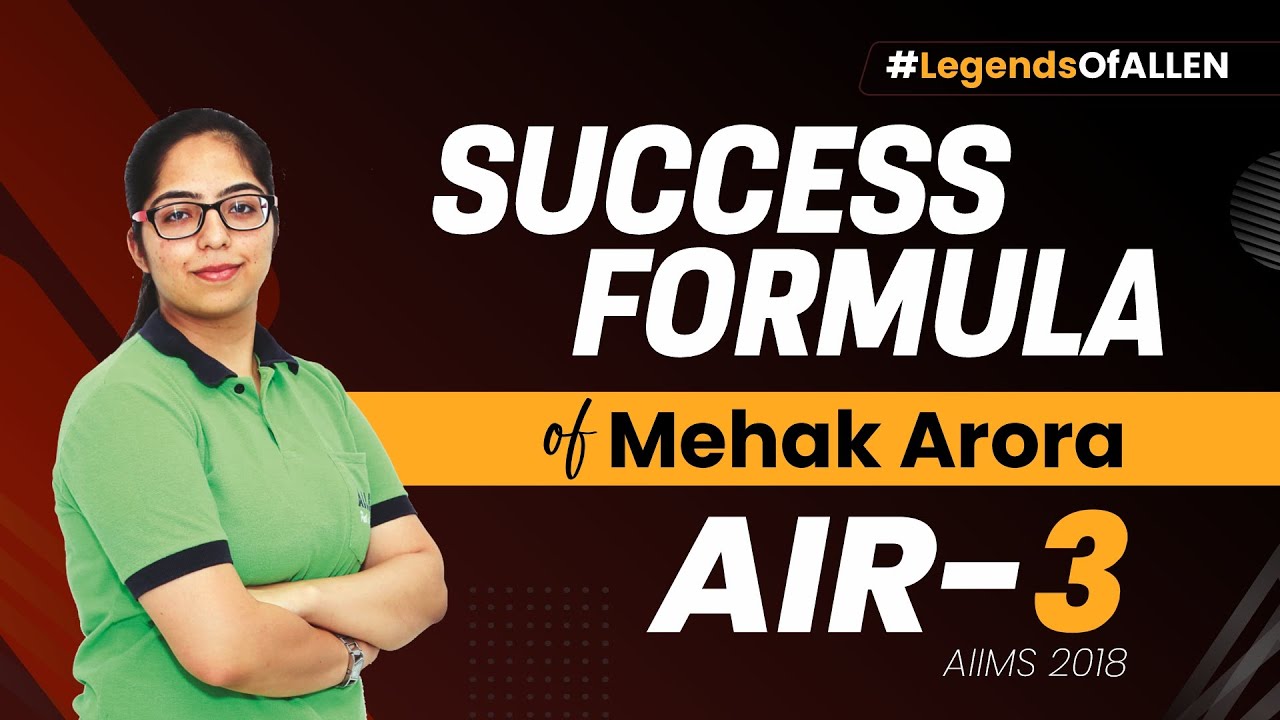 Know 👉 Success Formula for AIR-3 | Meet Mehak Arora | Journey of ALLENite | Legends of ALLEN ...