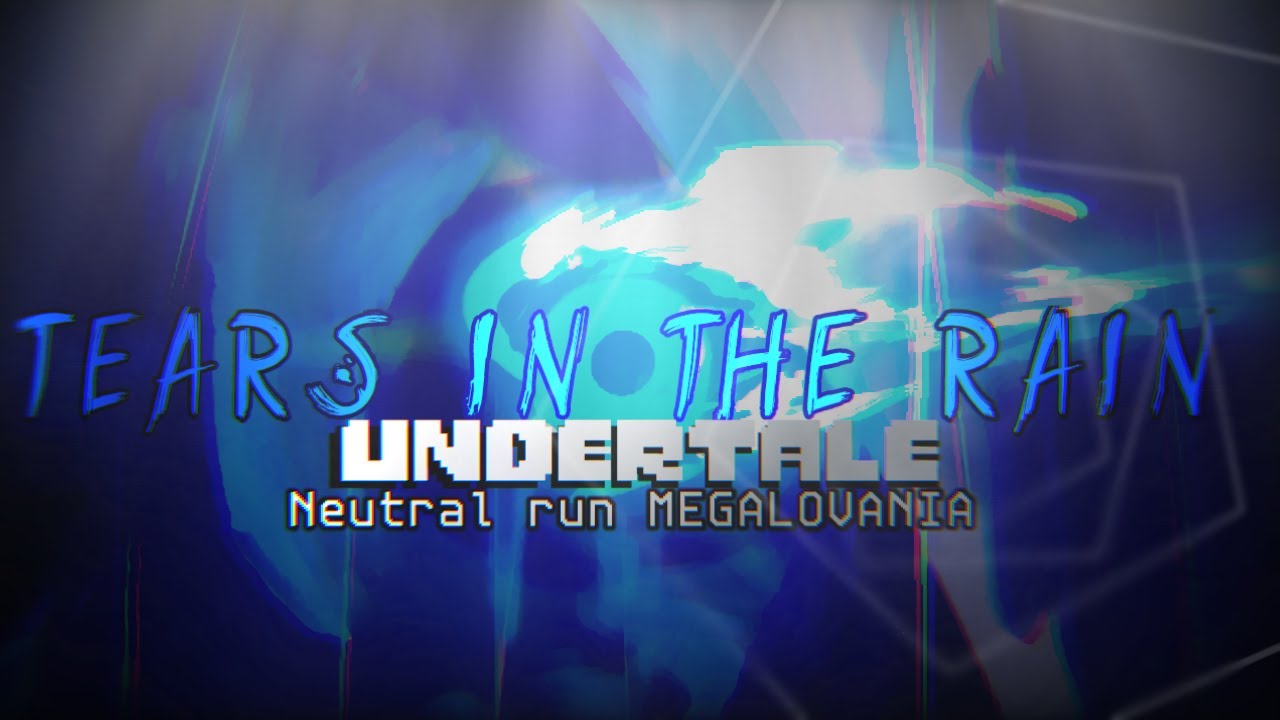 Undertale Neutral Run - Tears In The Rain .Cover - YouTube
