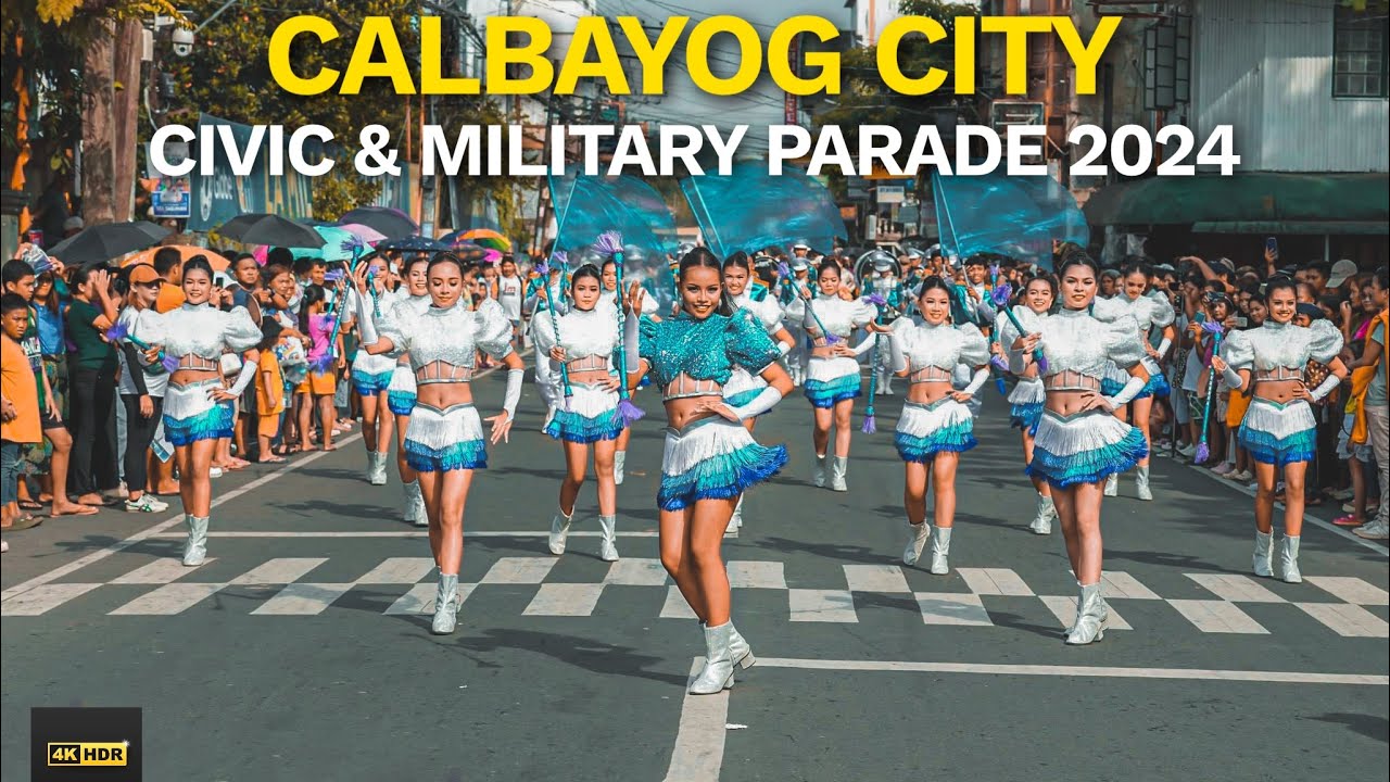 Calbayog City | Civic & Military Parade 2024 | Calbayog Fiesta | [4k ...