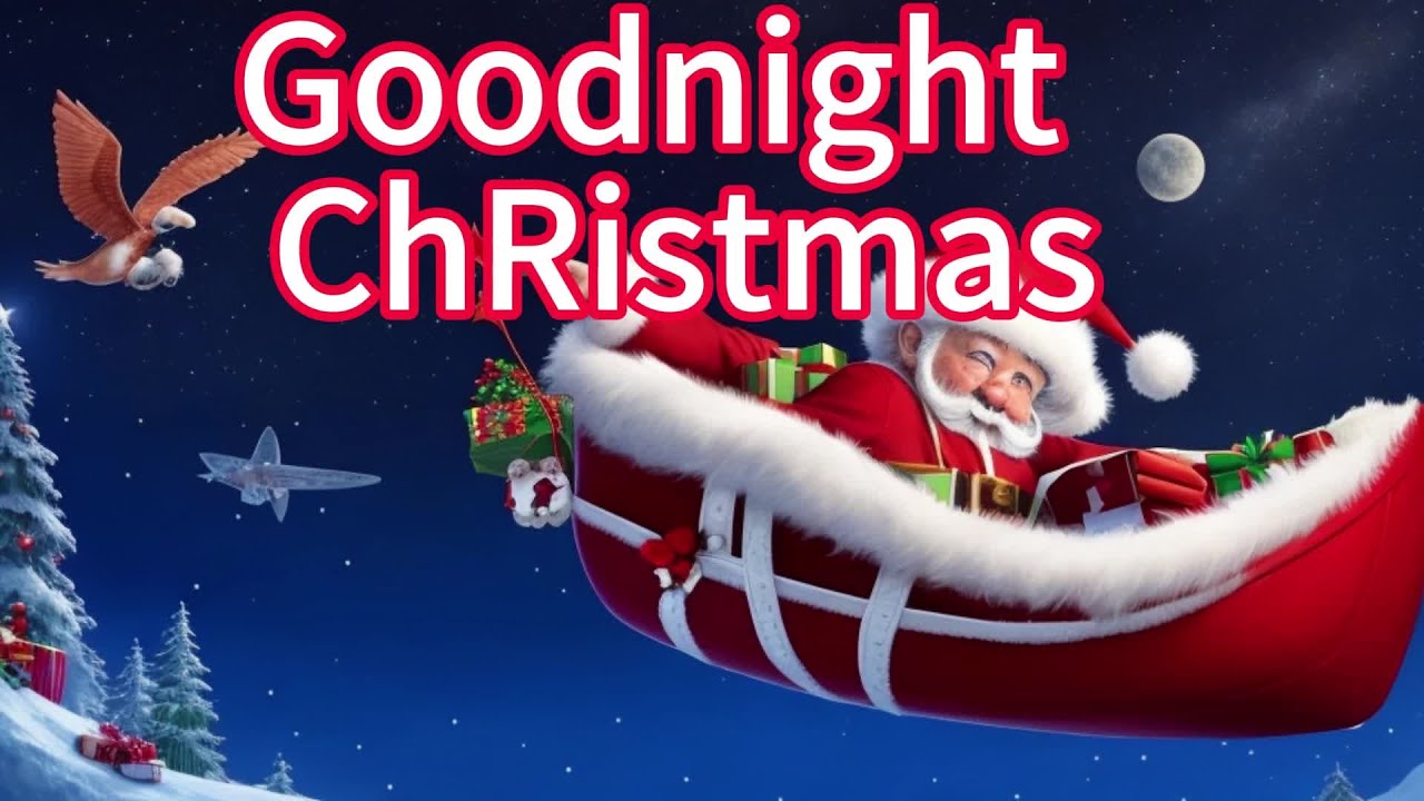 Goodnight on Christmas Eve : Festive Bedtime Story for Kids with Cosy ...
