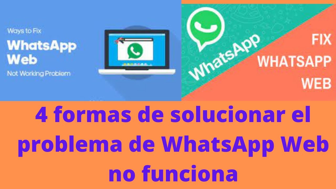 4 formas de solucionar el problema de WhatsApp Web no funciona - YouTube