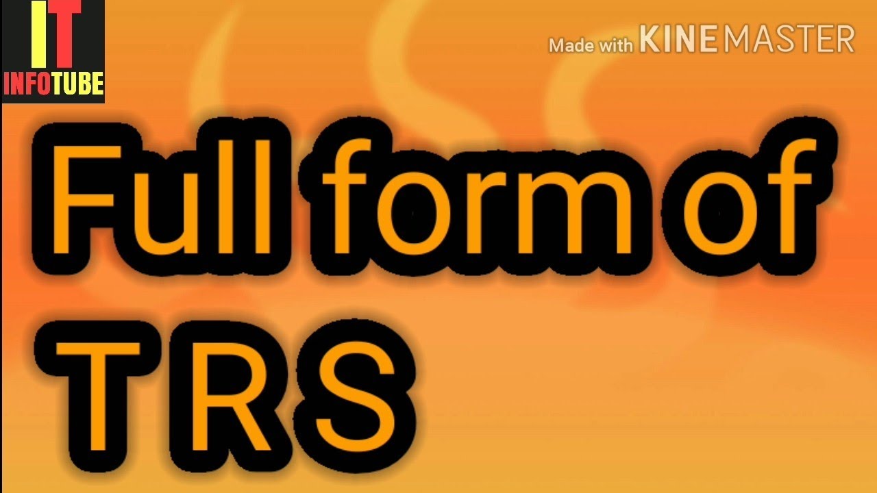 Full Form Of TRS What Is TRS YouTube full-form-of-trs-what-is-trs-youtube
