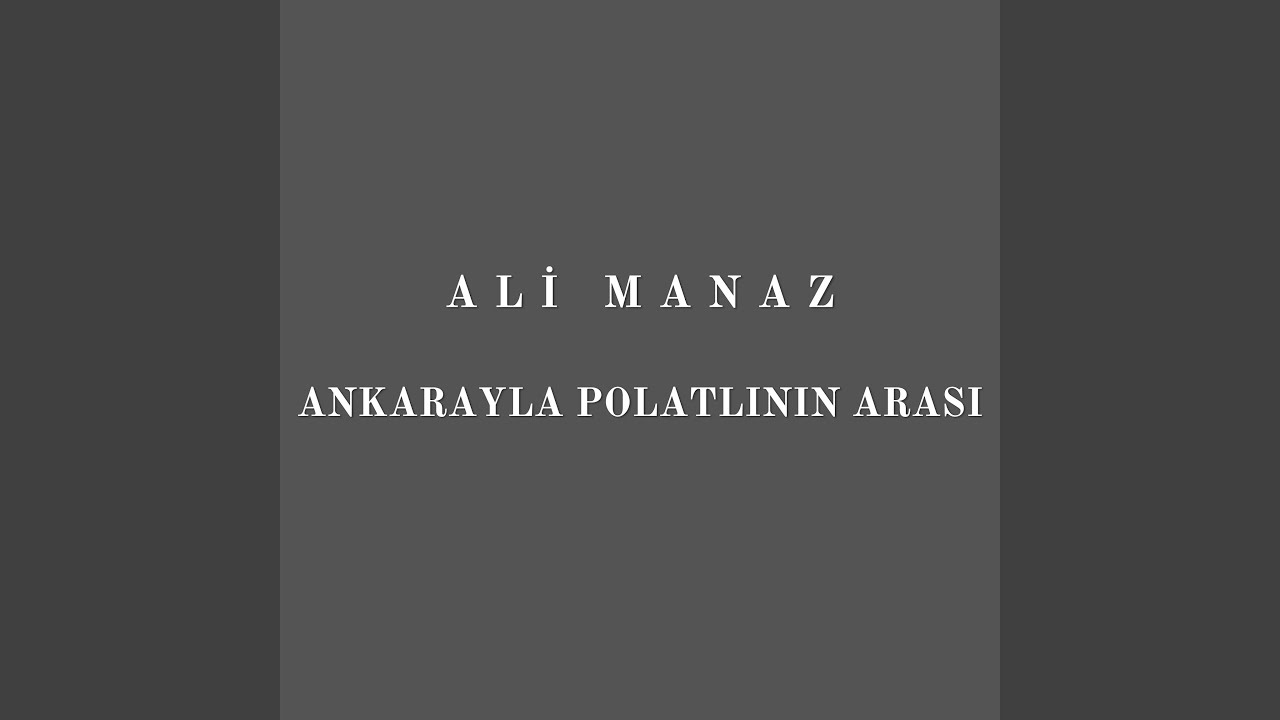 Ankarayla Polatlının Arası - YouTube