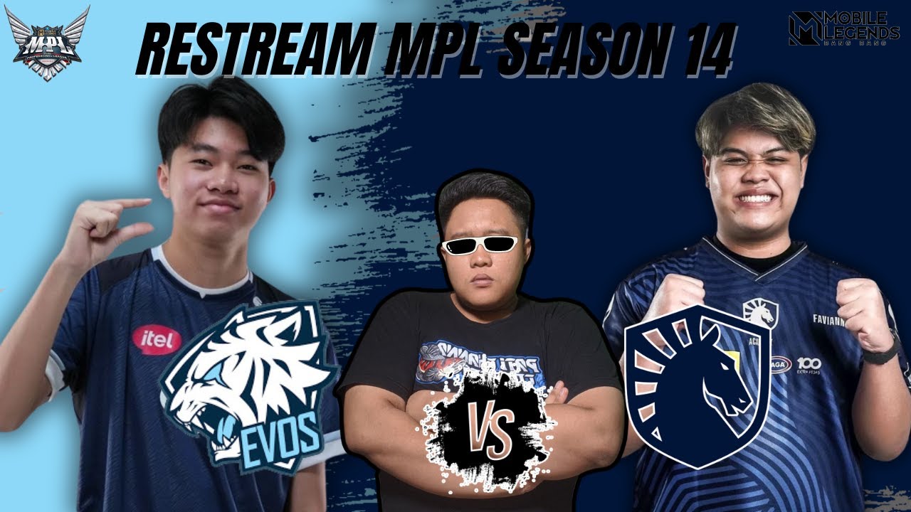 RESTREAM MPL S14 ADU BIRU EVOS VS LIQUID ID WEEK 7 DAY 2 - YouTube