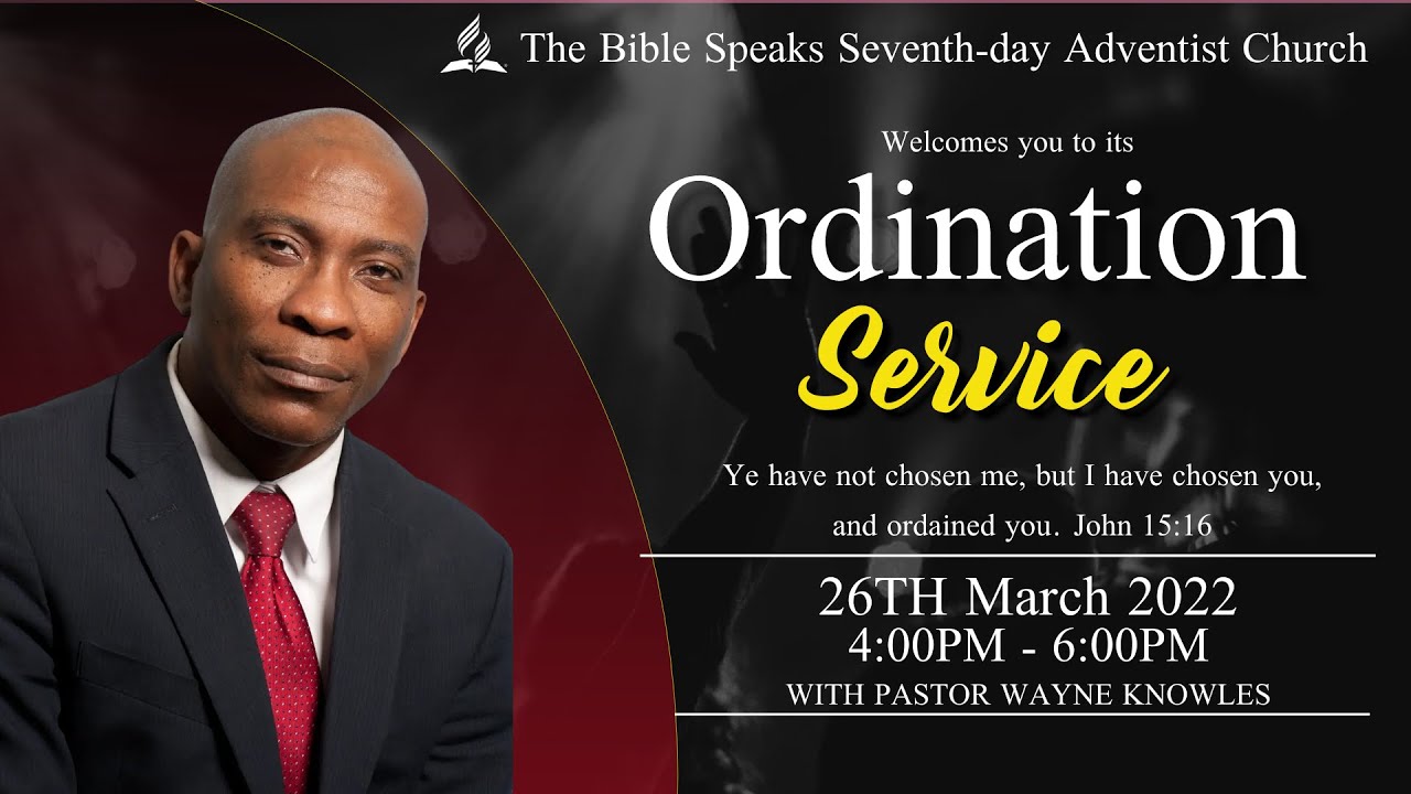 Bible Speaks SDA Church | Ordination Service | 26th March 2022 - YouTube