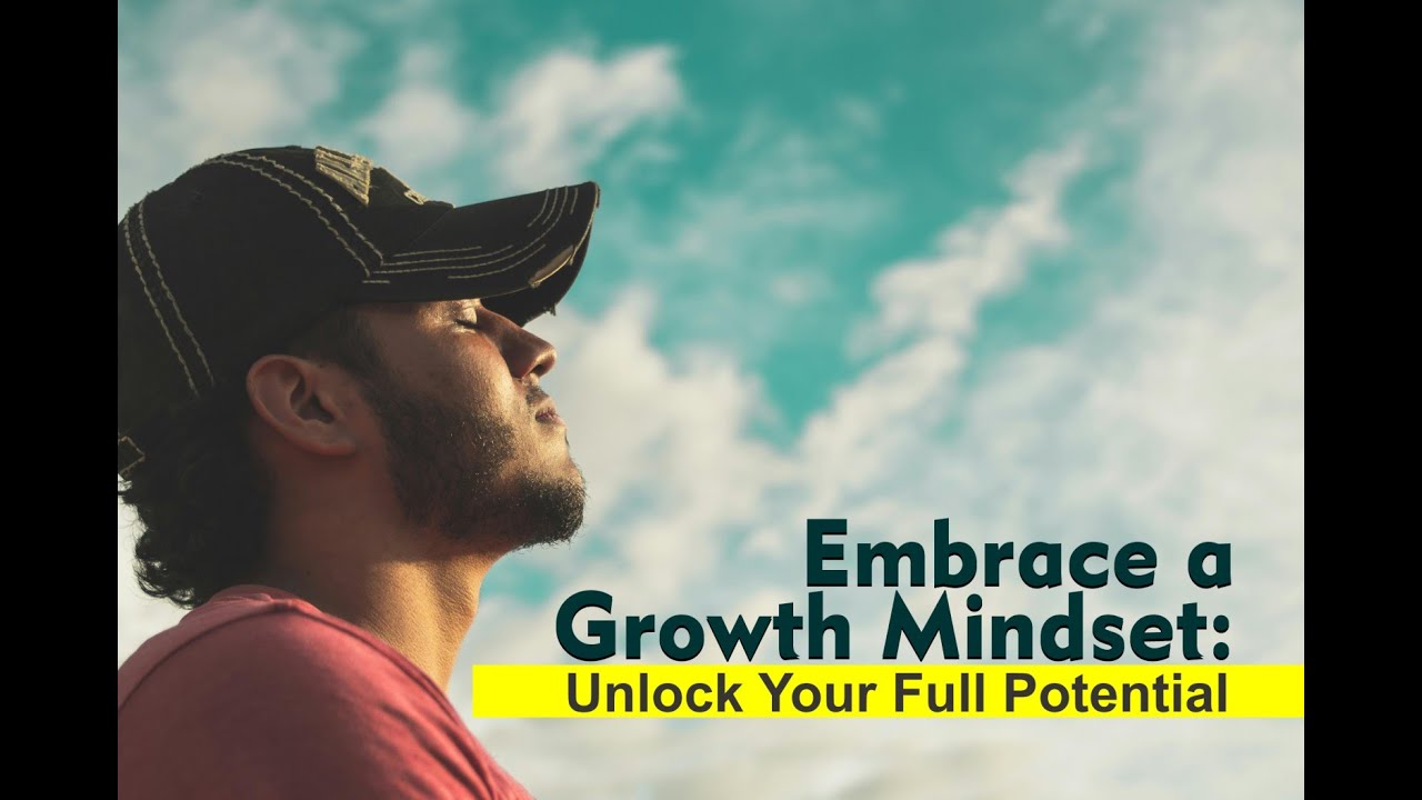 Discover the transformative power of a growth mindset and how it can ...