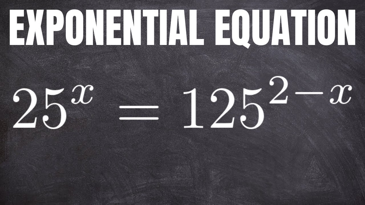 Solve the Exponential Equation by Using a Common Base: Example with 25 ...