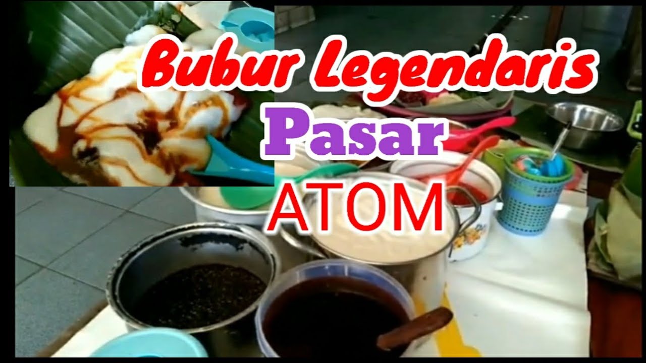 LEGENDA BUBUR MADURA... Di Pasar ATOM Suroboyo....Bersama Kang BEJO ...