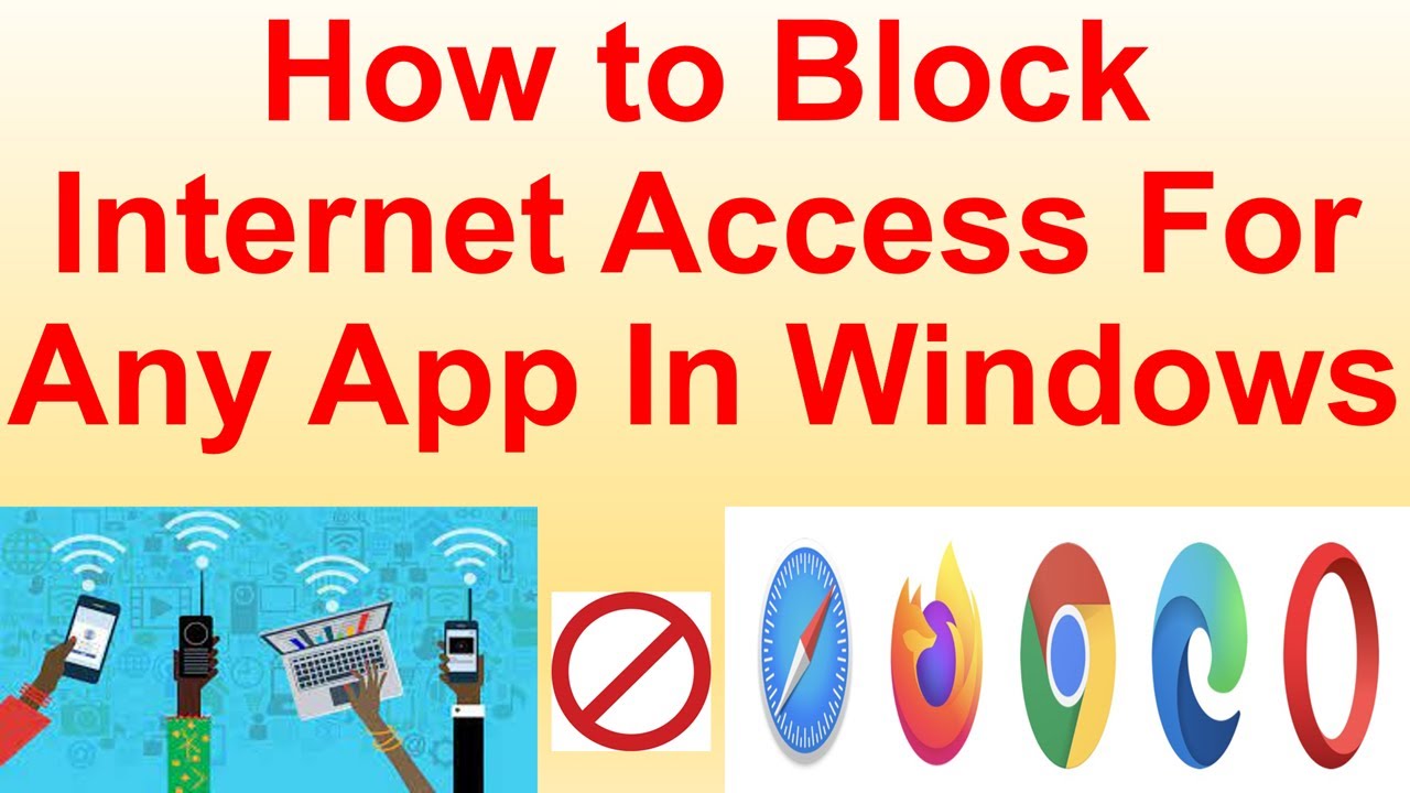 How To Block Internet Access For Any App In Windows - YouTube