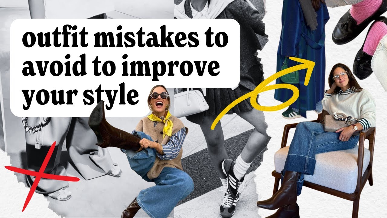 5 outfit mistakes to avoid for better style - YouTube