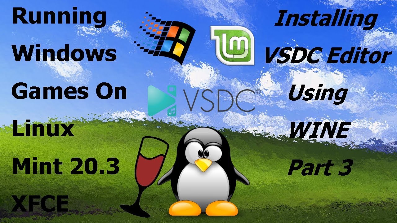 Running Windows Games On Linux Mint 20.3 (WINE) : VSCD Editor Part 3 ...