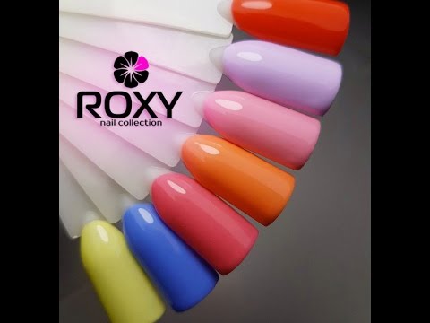 Супер гель-лаки ROXY NAIL COLLECTION - YouTube