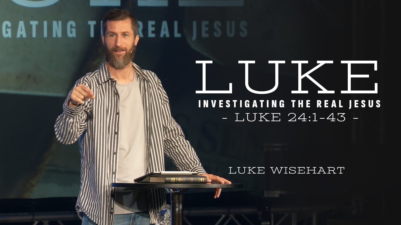 Luke 24:1-43 | Fremont - YouTube