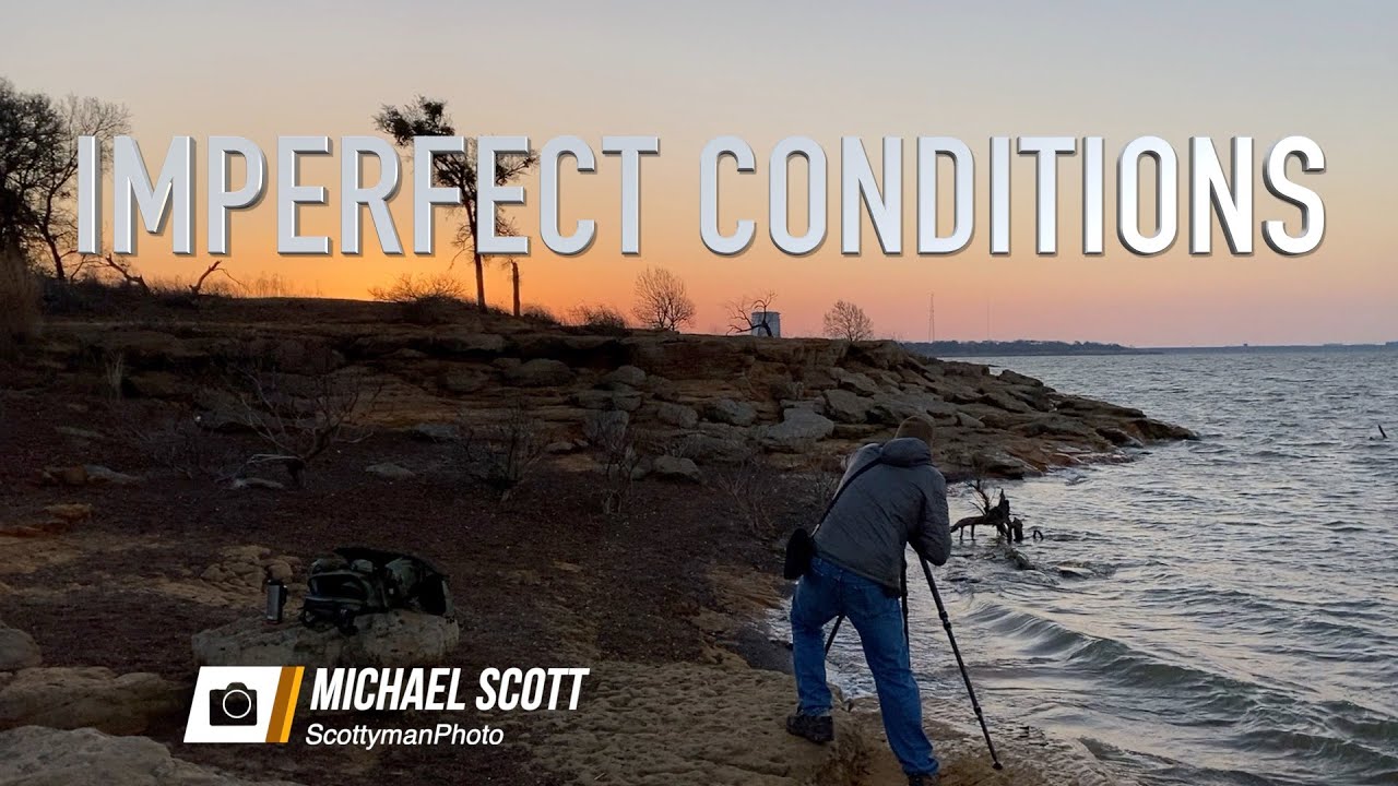 Landscape Photography | Imperfect Conditions - YouTube