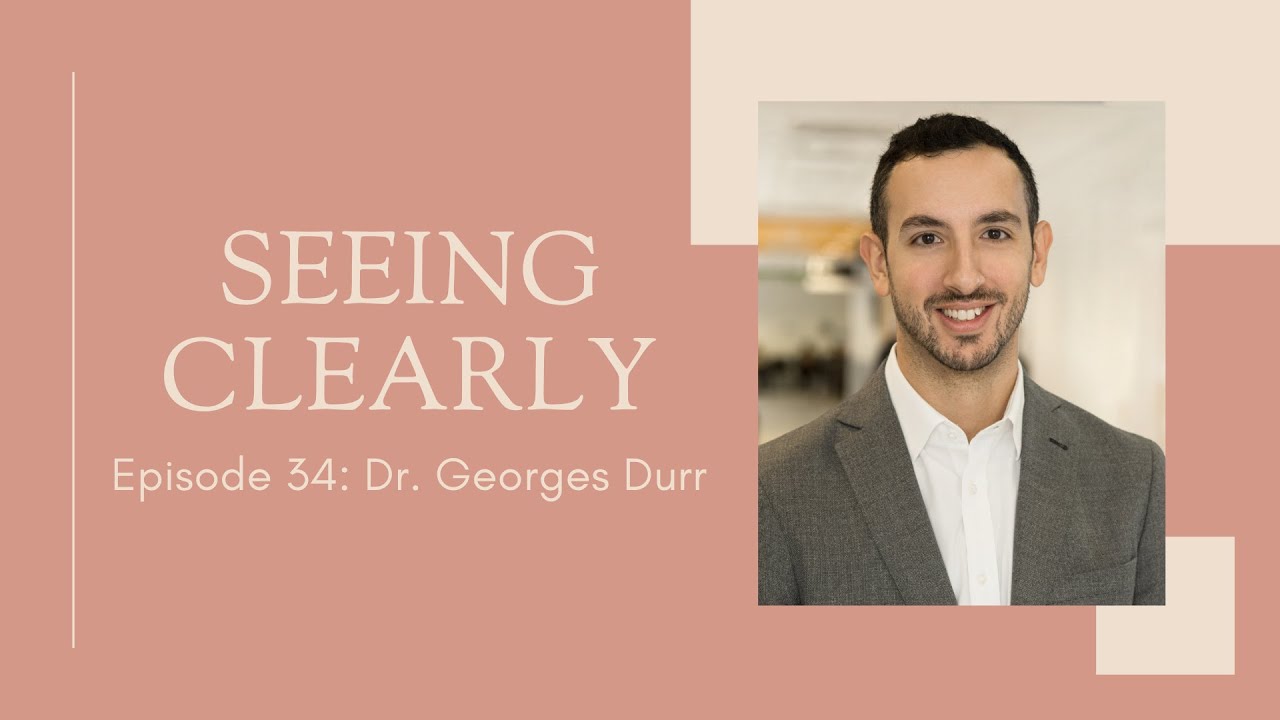 Seeing Clearly Episode 34: Dr. Georges Durr (French Mini Series ...