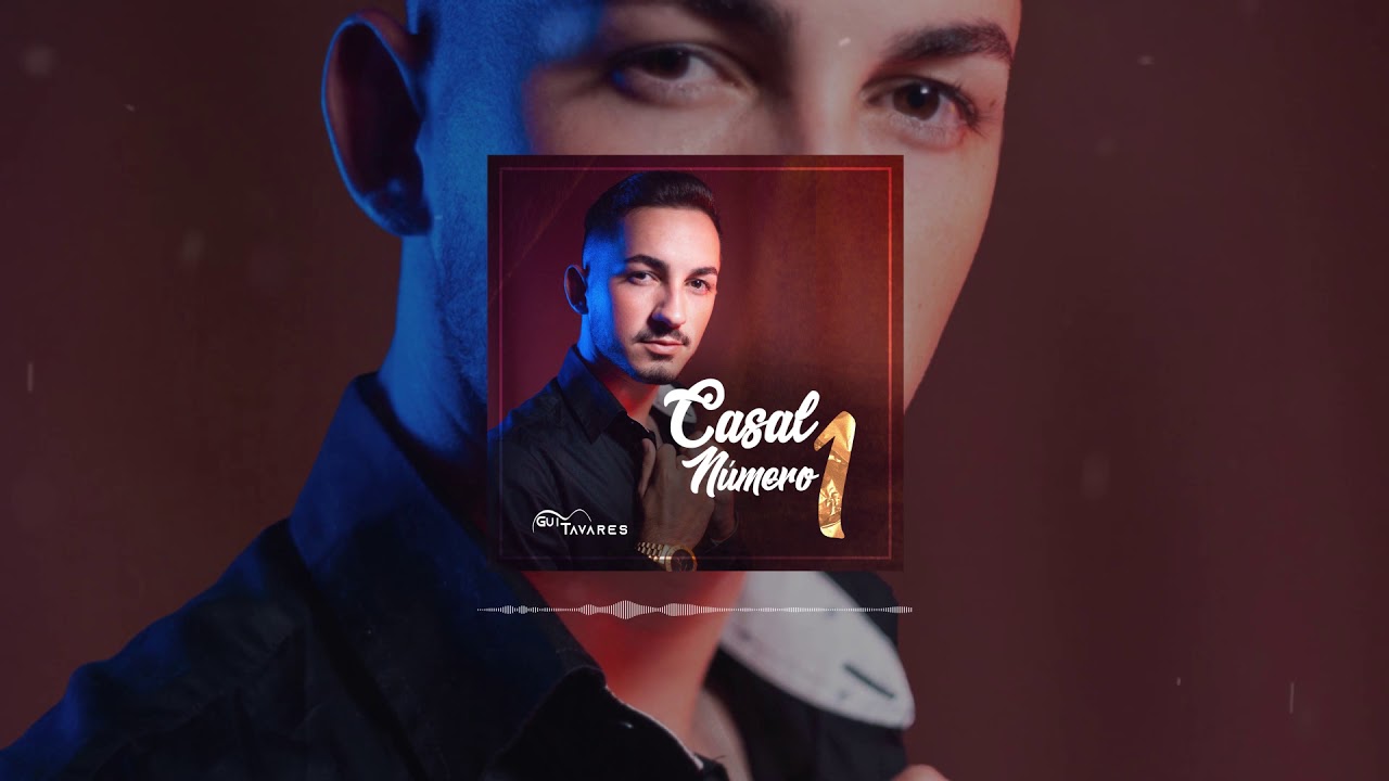 Gui Tavares - Casal Número 1 (Lyric Video Oficial) - YouTube
